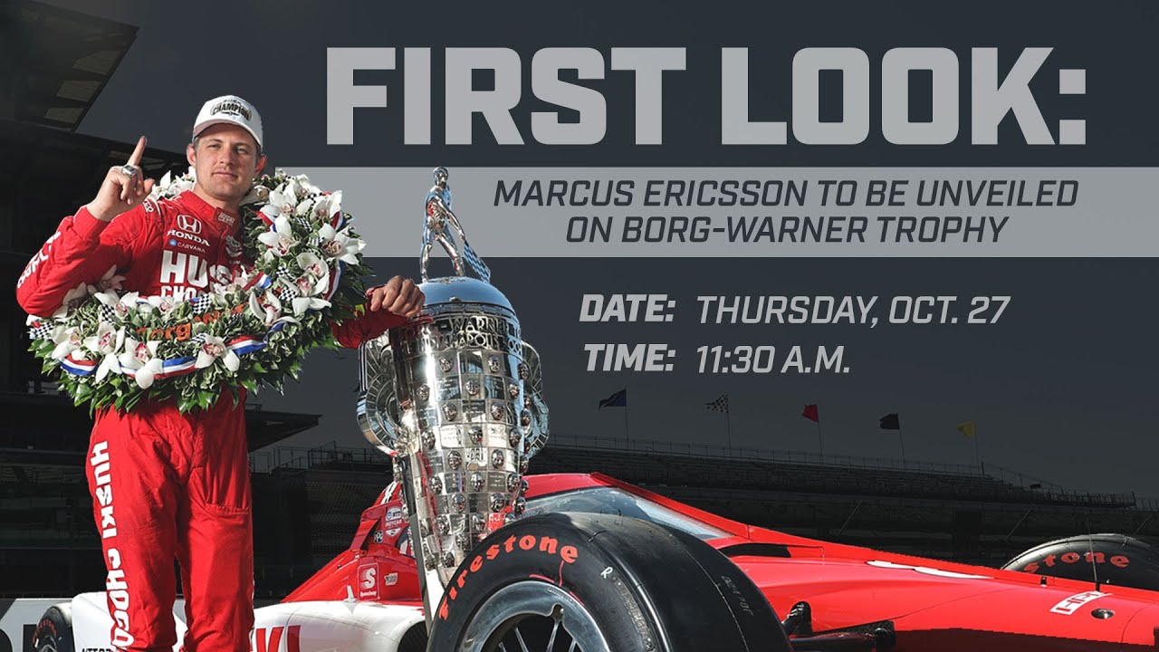 First Look: Marcus Ericsson Unveiling on the Borg-Warner Trophy - YouTube