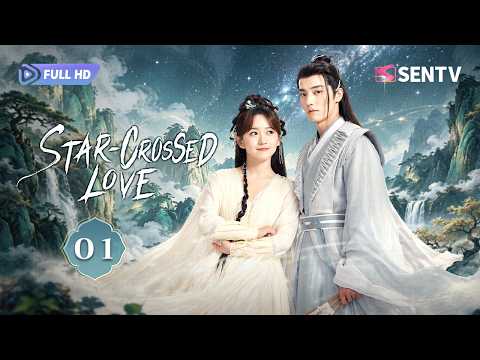 【FULL HD】Star-Crossed Love 01 | Fake Marriage Turns into True Love with Her Cold Senior
