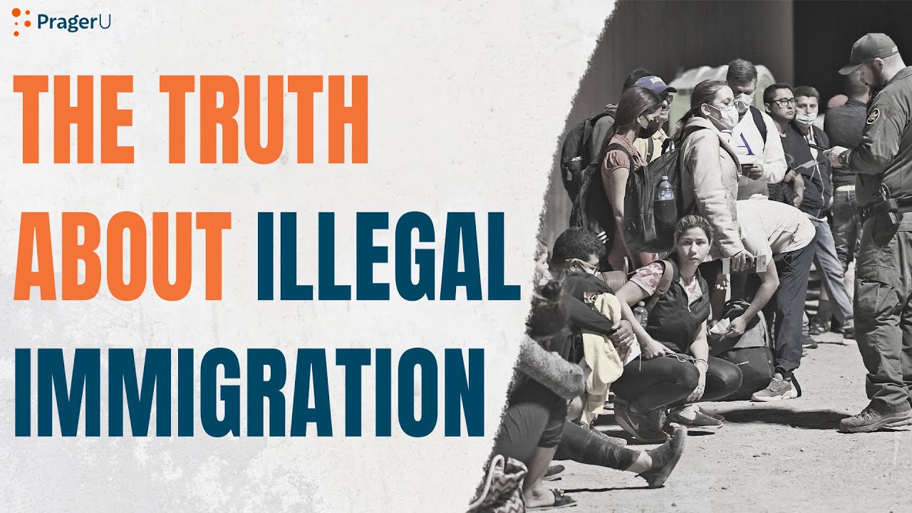 The Truth About Illegal Immigration | Short Clips | PragerU - YouTube