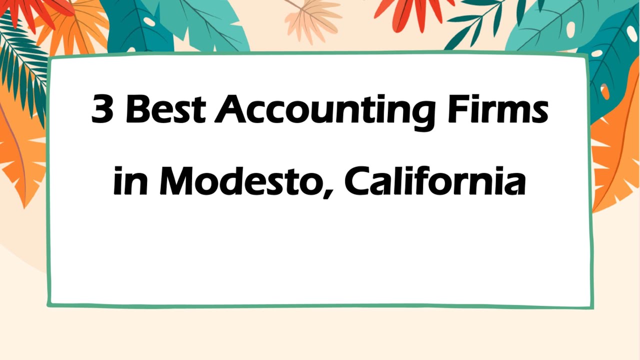 3 Best Accounting Firms in Modesto, California | Financial Advisors ...