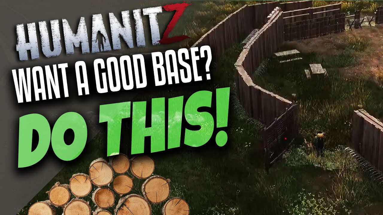 HumanitZ Survival Gameplay BASE BASICS - Learning to LIVE better - YouTube