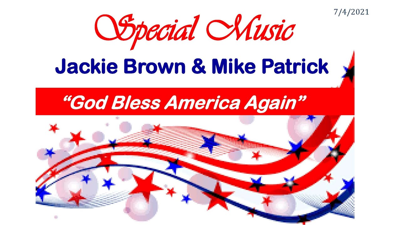 7/4/2021 - Jackie Brown & Mike Patrick w/Jamie Haage - YouTube