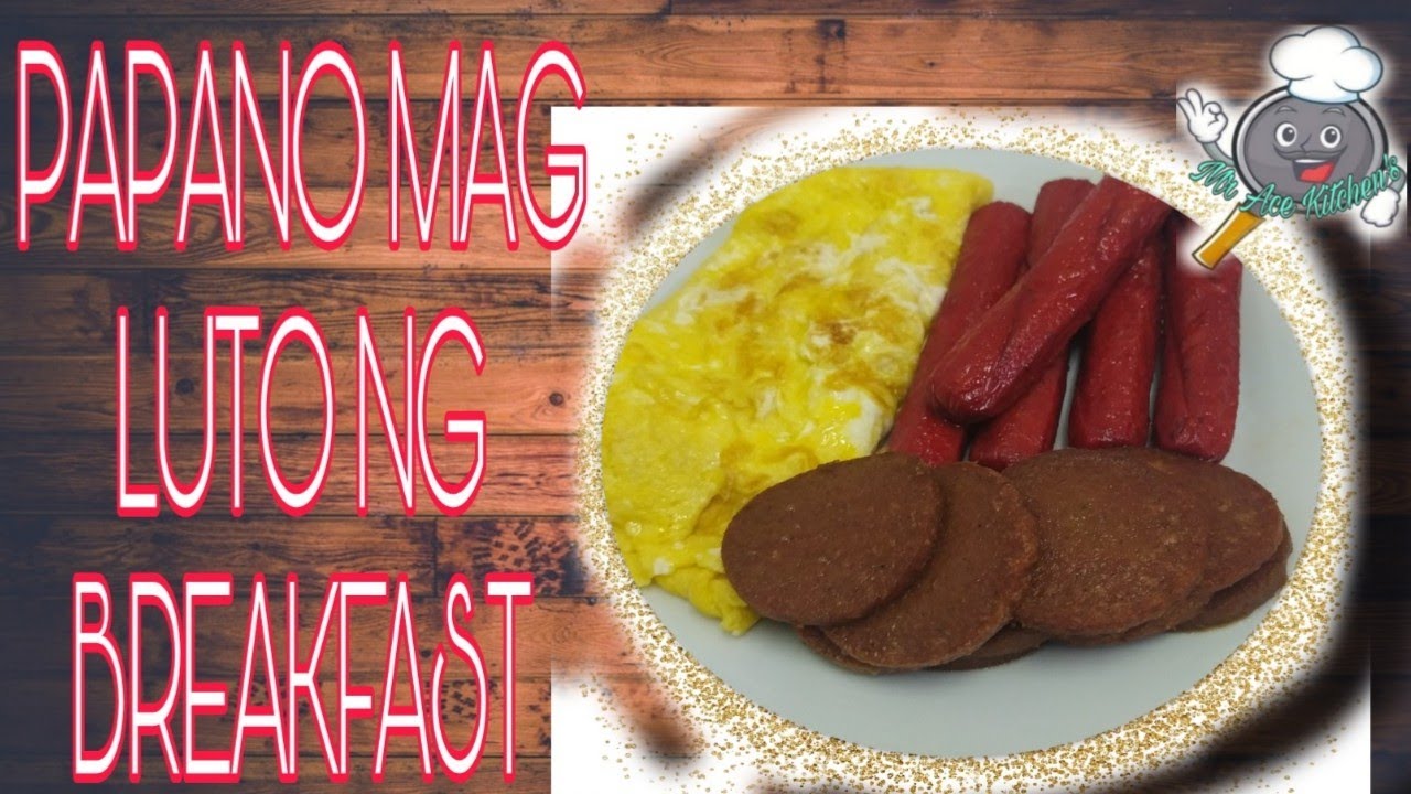 PAPANO MAG LUTO NG BREAKFAST /EASY TO COOK BREAKFAST (Pang madaliang ...
