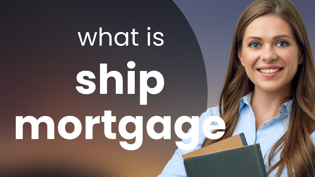 Understanding Ship Mortgages: A Guide for English Learners - YouTube