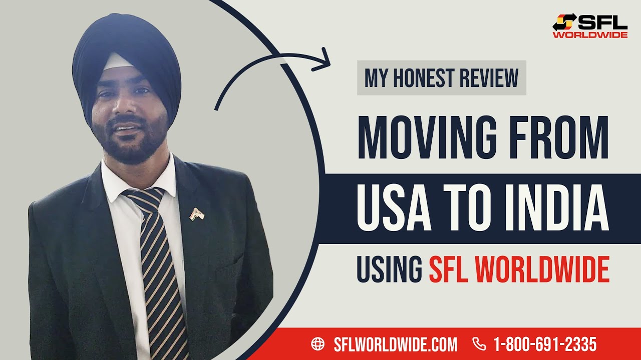 Moving from India to USA | SFL Worldwide Customer Review | SFL ...