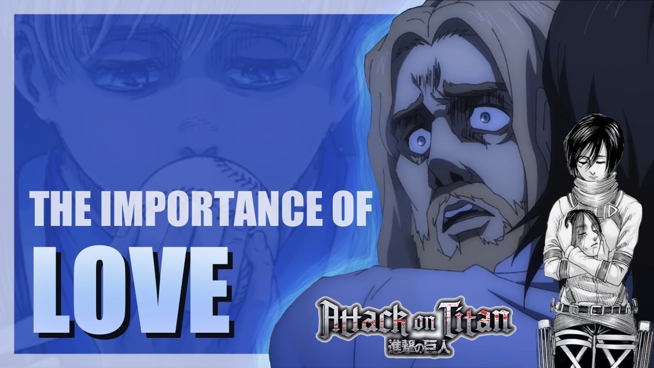 The Importance of Love in Attack on Titan (In-depth Thematic Analysis ...