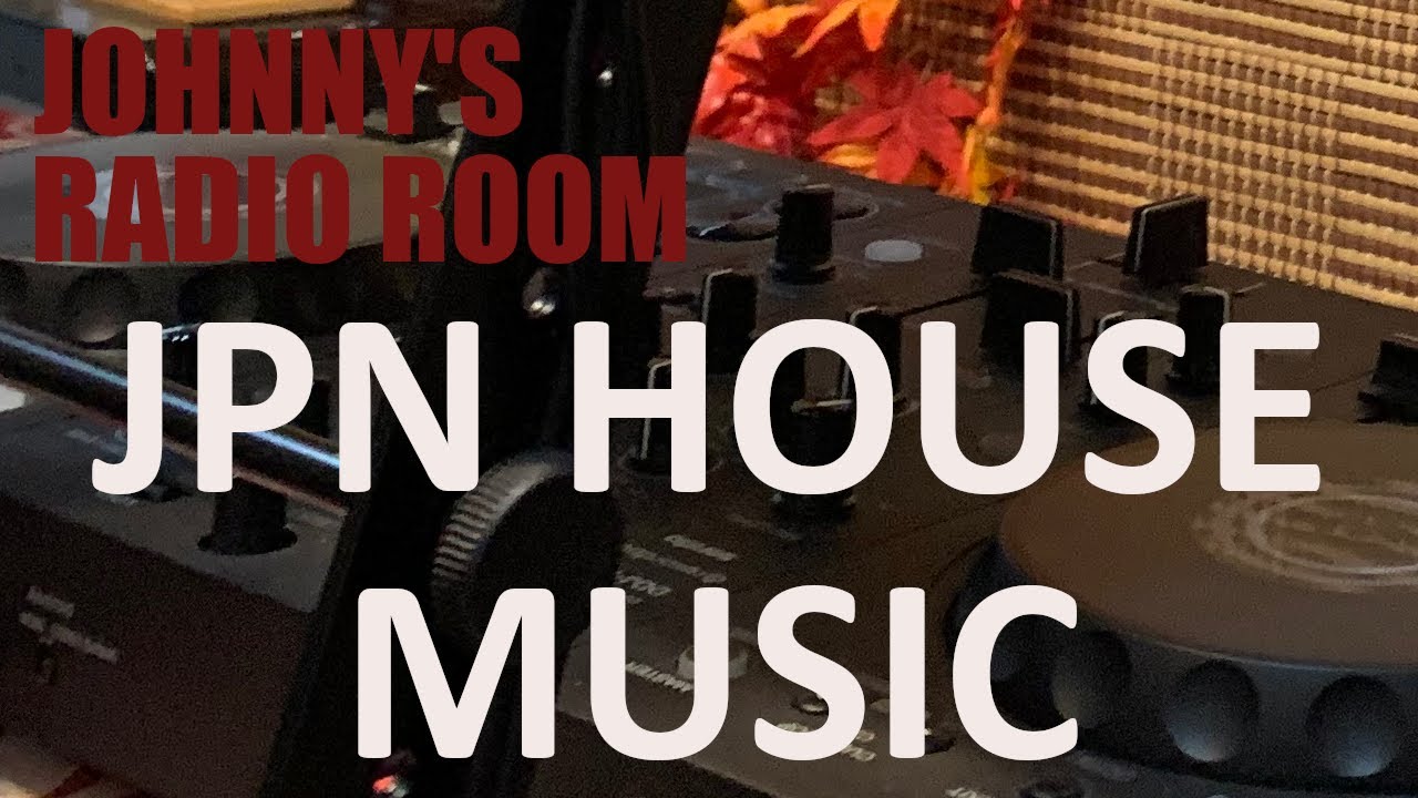 【HOUSE JPN MUSIC MIX】邦楽ハウスをつないでプレイしています！ - YouTube