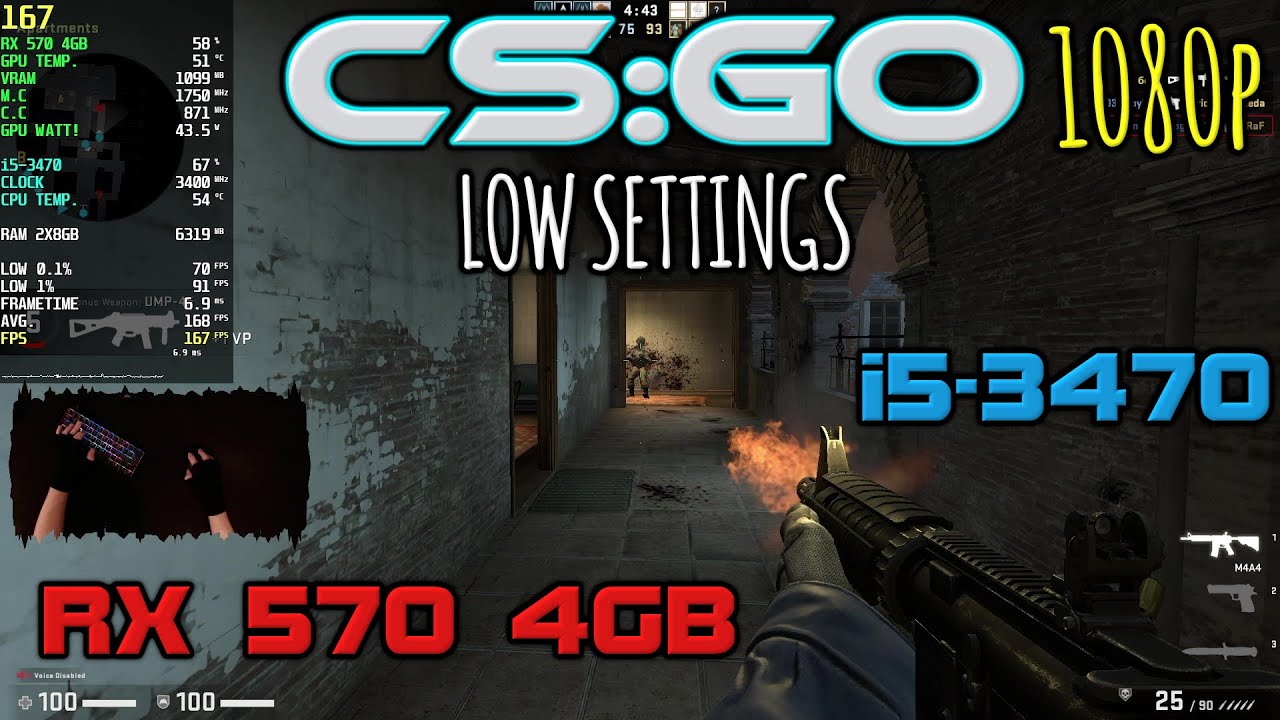 CS:GO-i5 3470-Rx 570 4Gb-16gb Ram@1080p-Low"ISH" Settings - YouTube