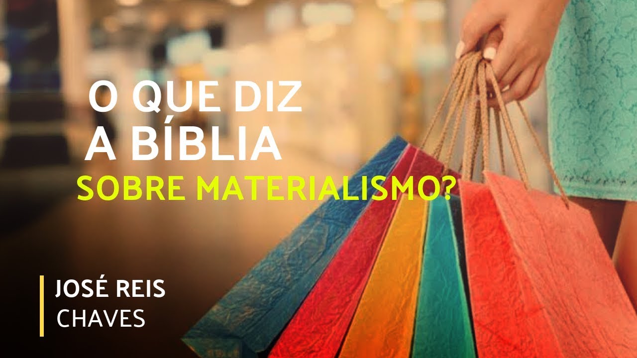 O QUE DIZ A BÍBLIA SOBRE MATERIALISMO? (26/01/2020) - YouTube