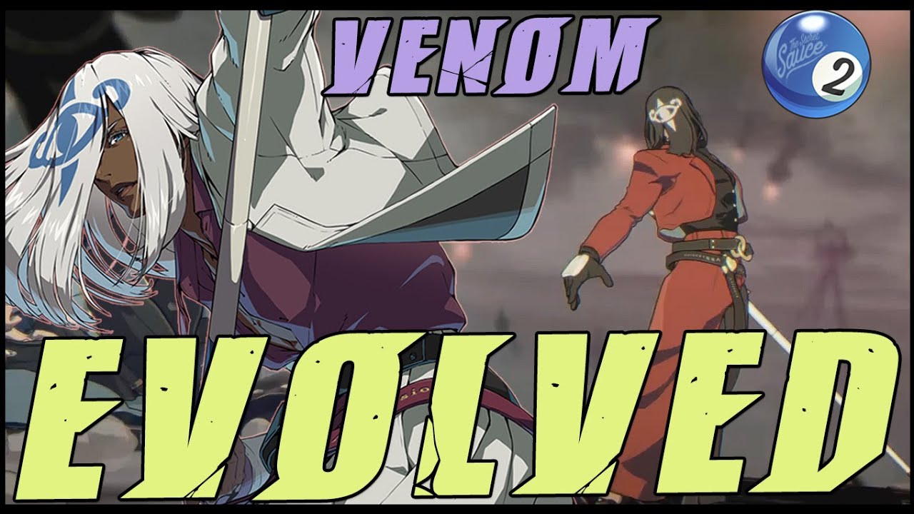 VENOM [ADVANCED] - Combos & Setplay [Guilty Gear Strive] - YouTube