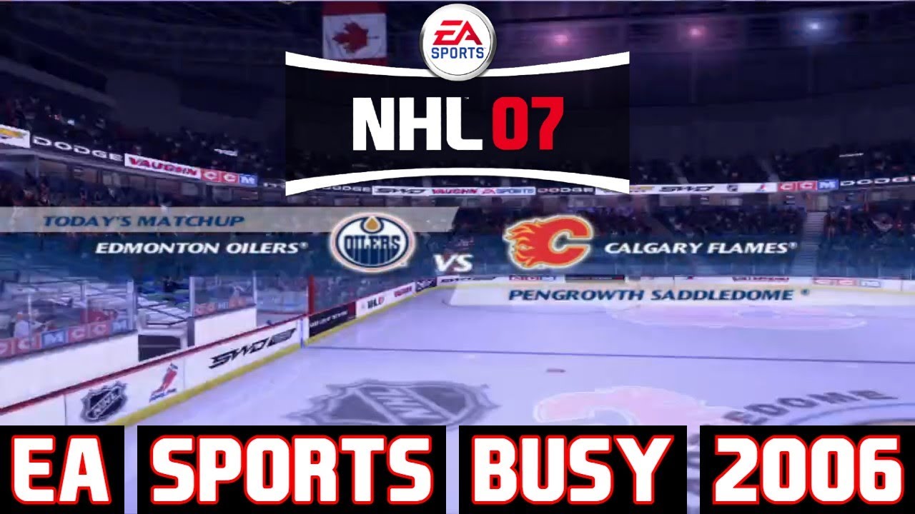 Edmonton Oilers at Calgary Flames | EA Sports' Busy 2006 | NHL 07 (PS2 ...