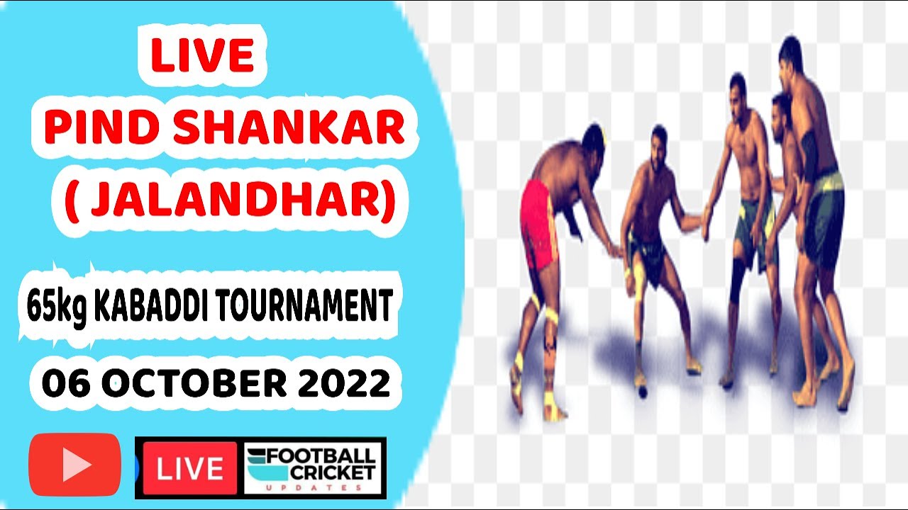 [LIVE] 🔴 PIND SHANKAR NEAR NAKODAR KABADDI TOURNAMENT 06-10- 2022 - YouTube