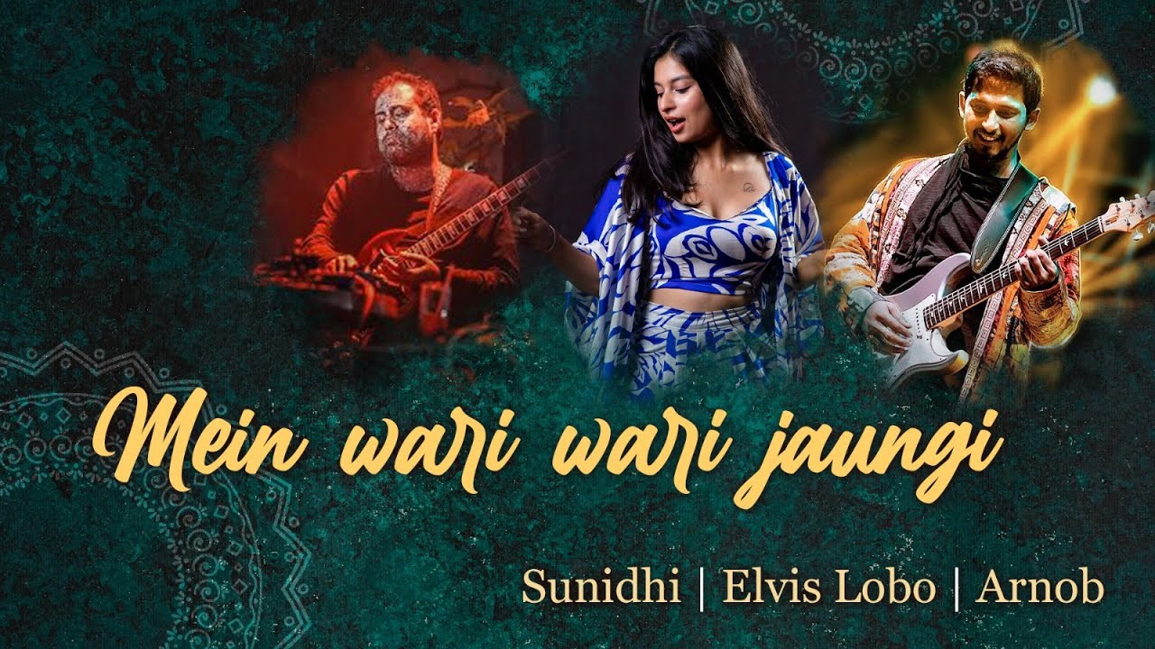 Mein Wari Wari Jaungi | Jamming | Sunidhi Nayak | Elvis Lobo | Arnob ...