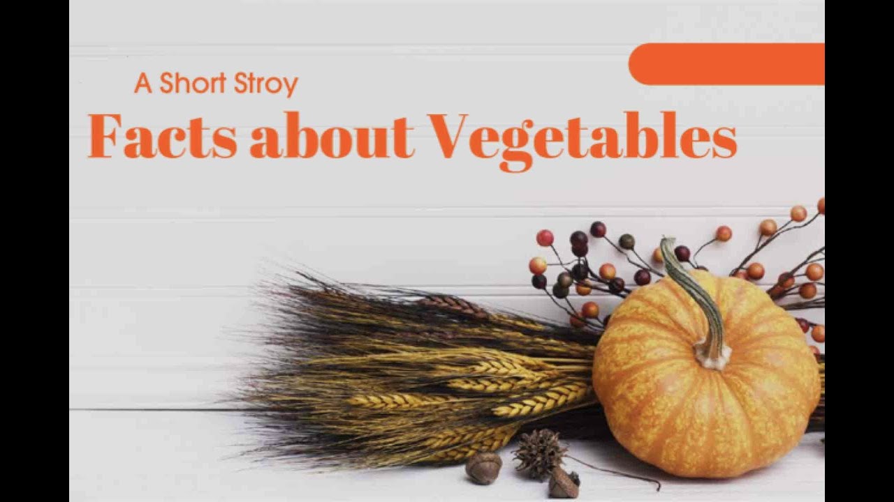 Facts about Vegetables # food# veggie# cultivation #healthy - YouTube