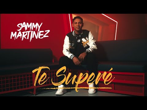 Te Superé - Sammy Martinez - (Official Video)