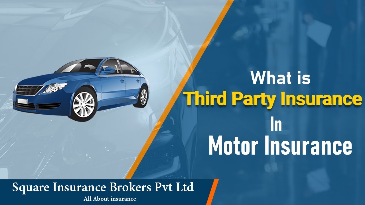 What is Third Party Insurance In a Motor Insurance? - YouTube