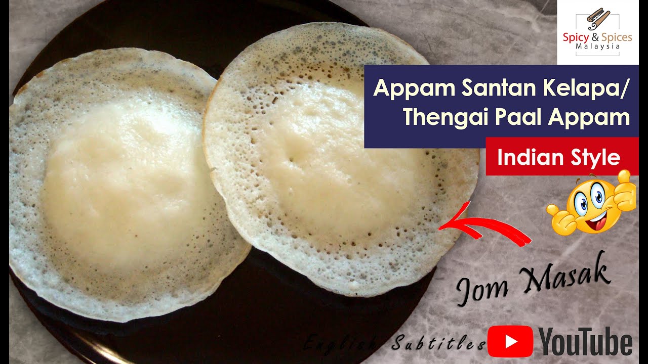 Appam Santan Kelapa ll Thengai Paal/ Coconut Milk Appam - YouTube