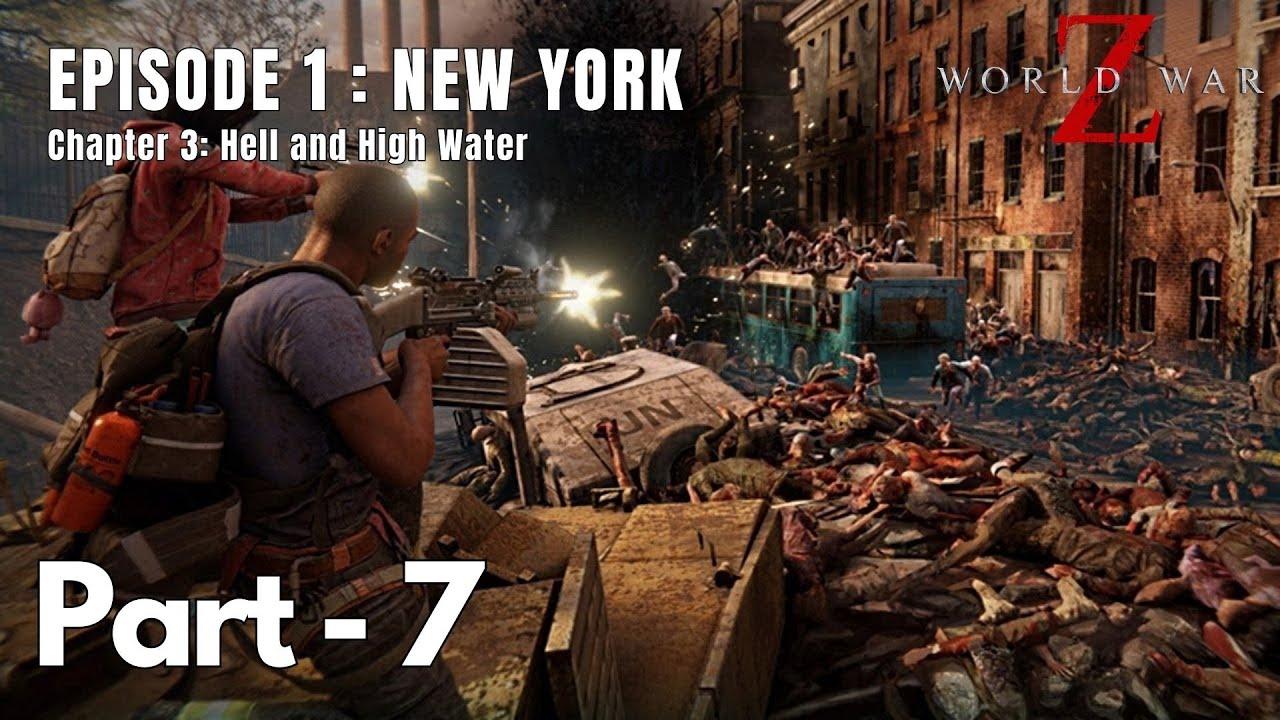World War Z | Episode 1 - NEW YORK | Chapter 3 - Hell and High Water ...