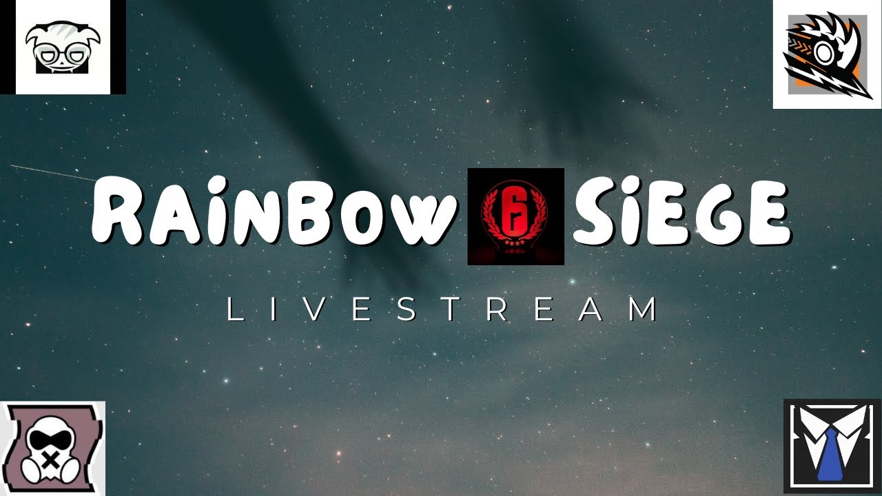 Rainbow Six Siege Livestream!!! - YouTube
