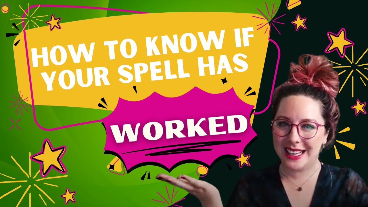 How To Know If Your Spell Has Worked - YouTube
