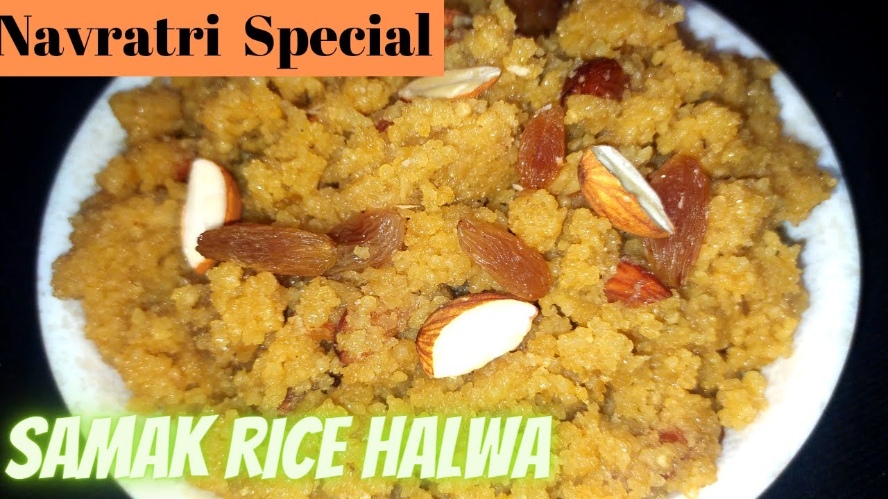 नवरात्रि विशेष|Samak Rice Halwa|Navratri special|Vrat Ki Recipe|Samak ...