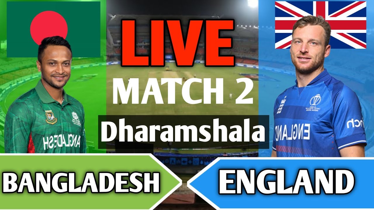ENGLAND vs Bangladesh live match | world cup 2023 ENG VS BAN LIVE MATCH ...