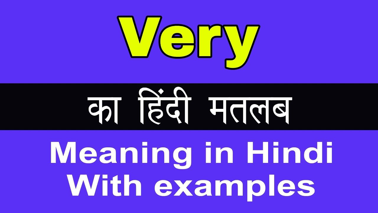 Very Meaning In Hindi Very YouTube very-meaning-in-hindi-very-youtube