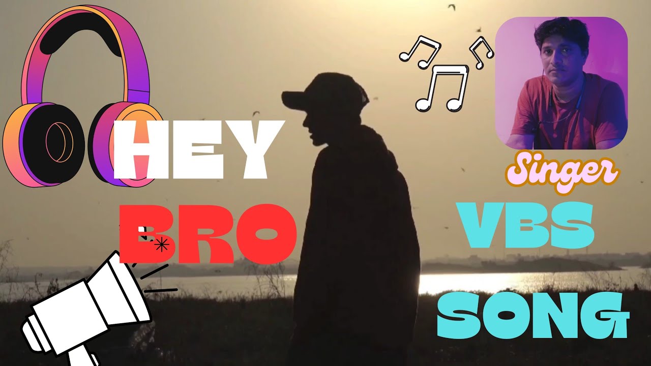 HEY BRO....| VBS SONG | YOUTH CHRISTIAN SONG BY PS.DAUDBHAI - YouTube