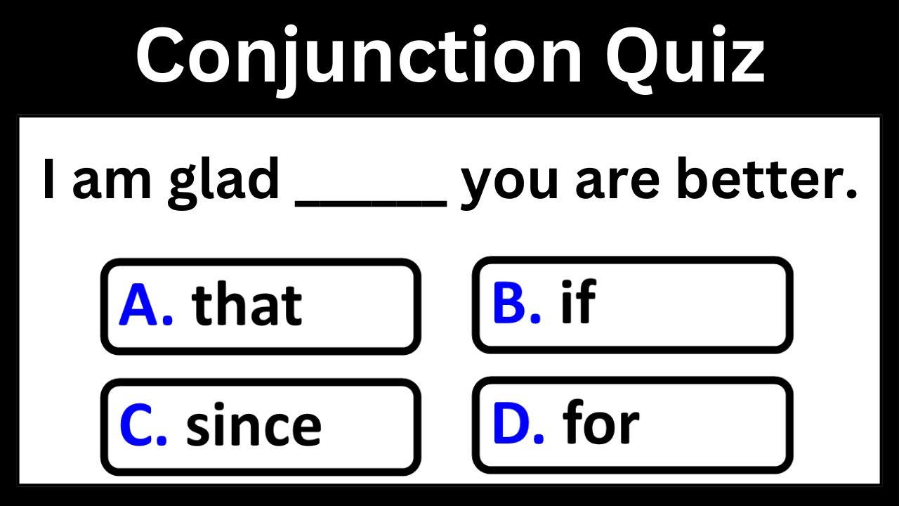 Conjunctions in English Grammar Test | Conjunction Questions with ...