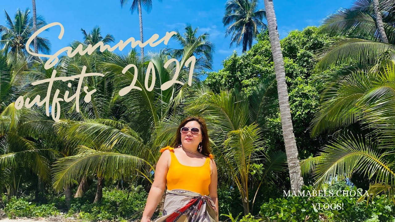 SUMMER BEACH OUTFITS 2021 FOR CHUBBY MOMS + BURI HAT |MAMABELS CHONA VLOGS | VLOG 167 - YouTube
