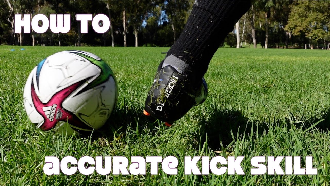 How to make an accurate kick in soccer (Football) - YouTube