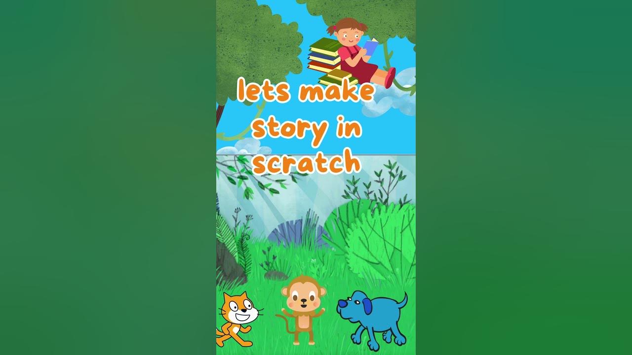 Create EPIC Adventures with Scratch Storytelling - YouTube