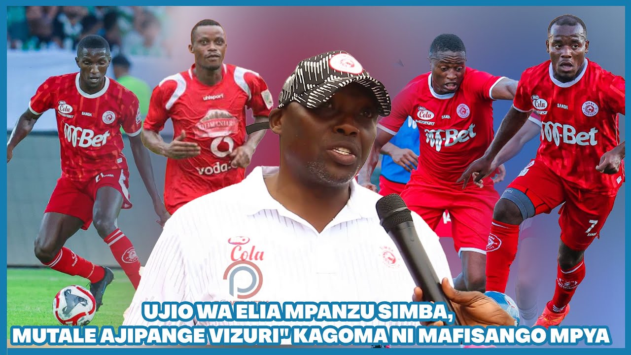 MAU WA SIMBA ALIBWAGA "UJIO WA ELIA MPANZU SIMBA, MUTALE AJIPANGE ...