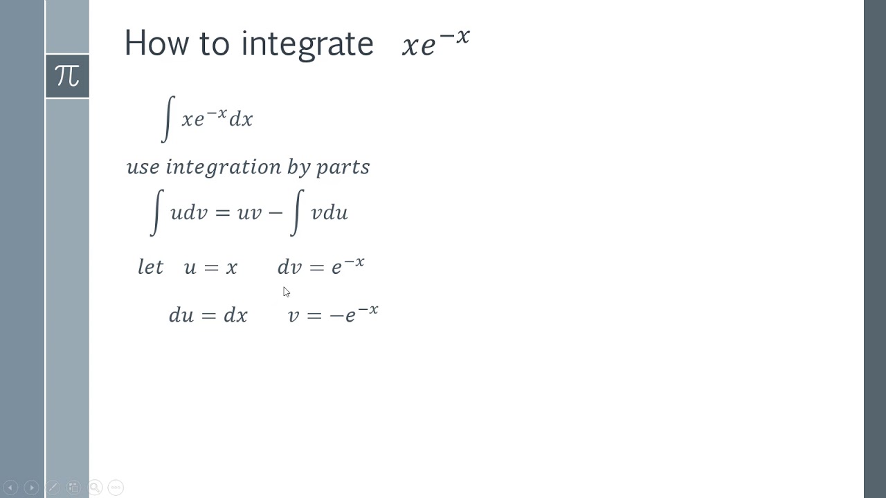 How To Integrate Xe x Using Integration By Parts YouTube