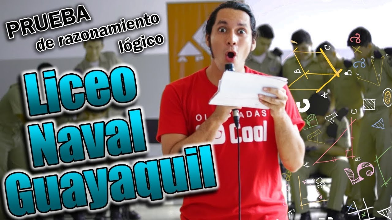 LICEO NAVAL GUAYAQUIL | PRUEBA de razonamiento lógico - YouTube