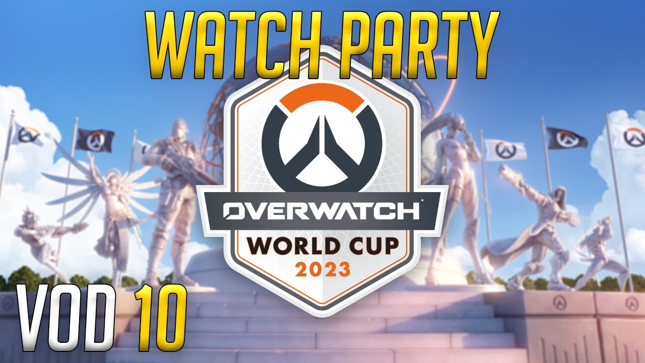 Overwatch World Cup 2023 Watch Party!!! - Overwatch World Cup VOD 10 Pt ...