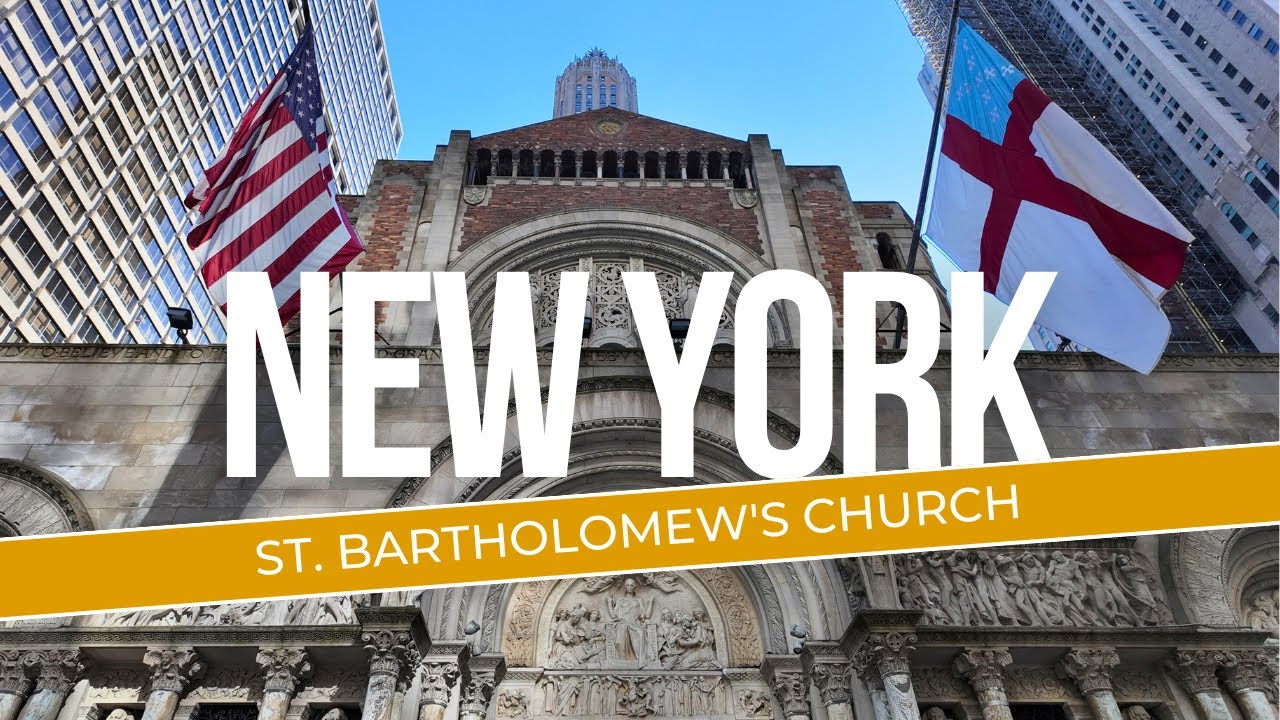 Inside ST. BARTHOLOMEW'S CHURCH New York City - YouTube