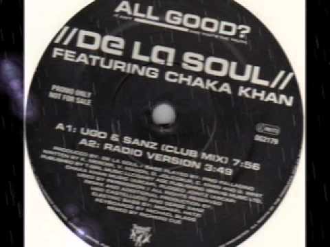 de la soul feat. chaka khan "all good" (ugo & sanz remixes) - YouTube