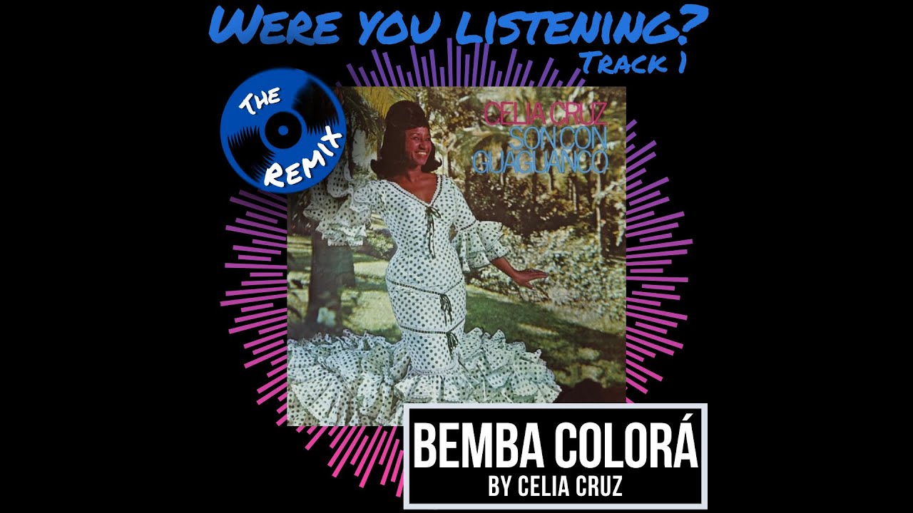 Were You Listening? [Remix] Track 2: Bemba Colorá (English) - YouTube Music