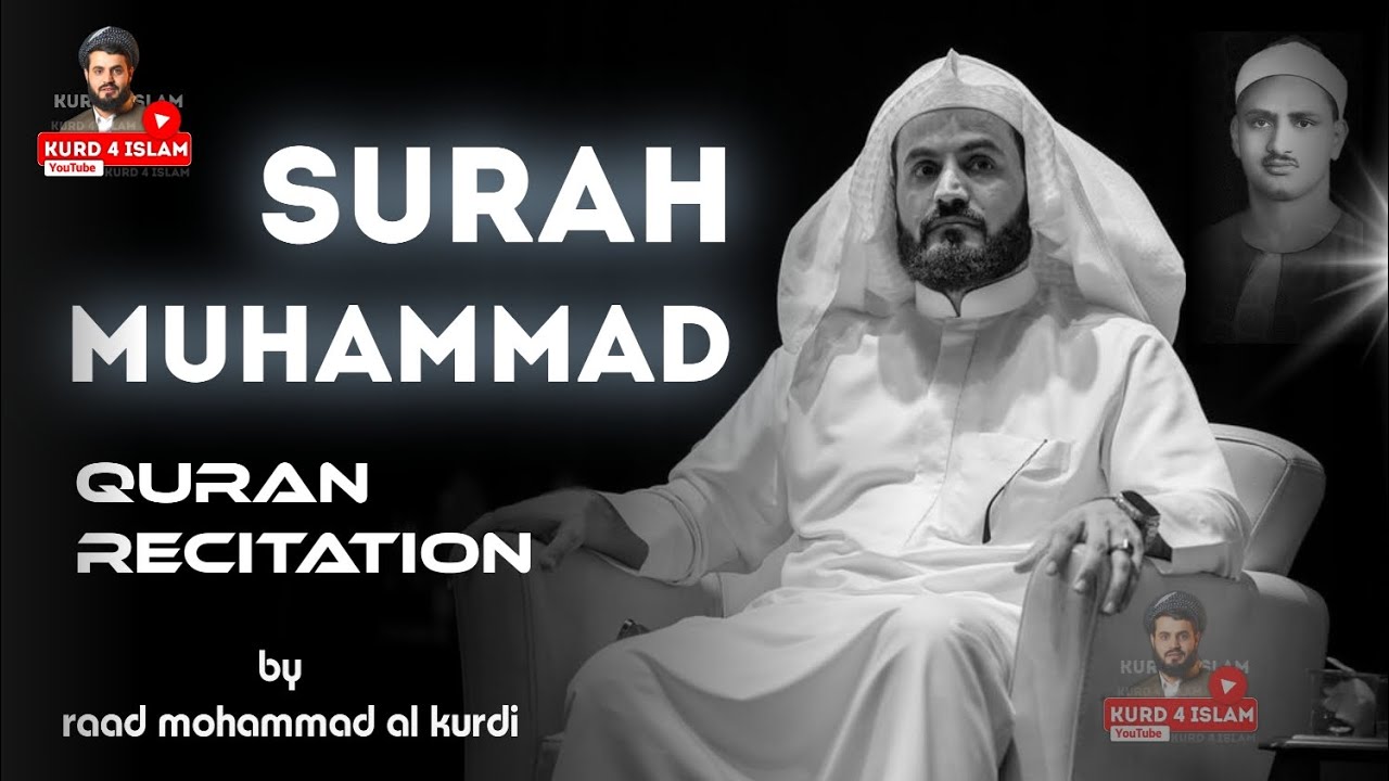 surah muhammad-Quran Recitation-by raad mohammad al kurdi #kurd4_islam ...