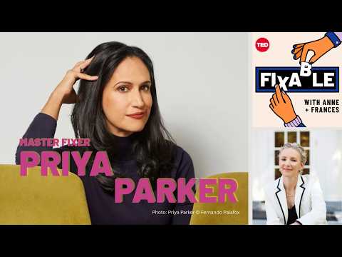 How to fix pointless work meetings with Priya Parker | Fixable