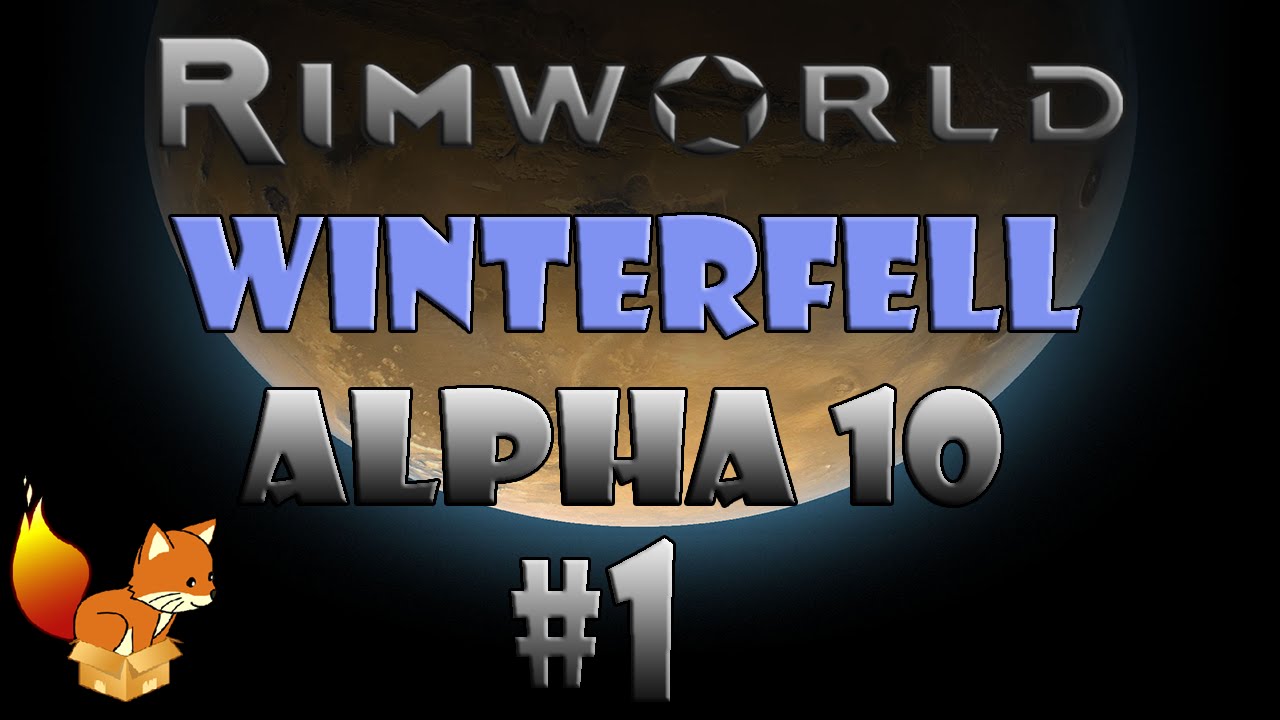 RimWorld - Alpha 10 - Winterfell #1 - YouTube