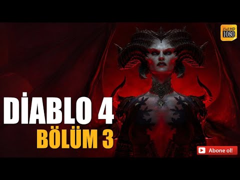 Diablo 4 | Kan Arzusu | Türkçe | Bölüm 3