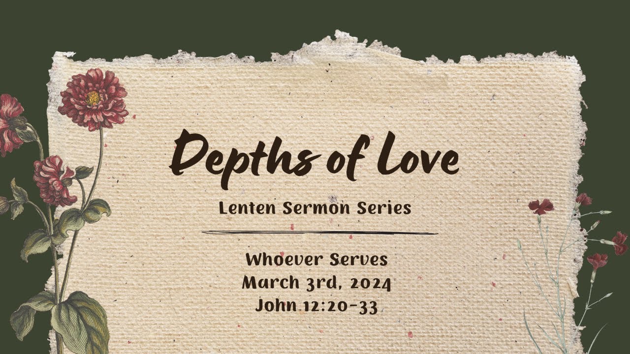 Depths of Love: Whoever Serves - YouTube