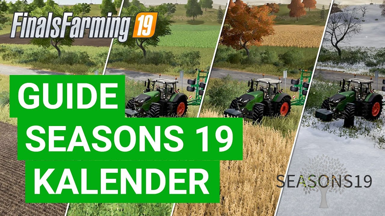 LS19 Seasons - Der Kalender und wie er funktioniert! [MOD: Seasons 19 ...