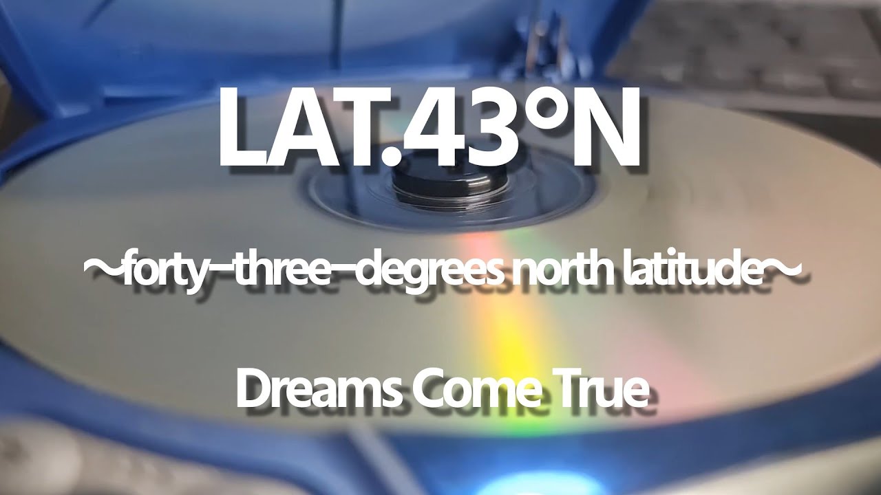 けいおん部 】LAT 43°N ～forty three degrees north latitude～ / Dreams Come True ...