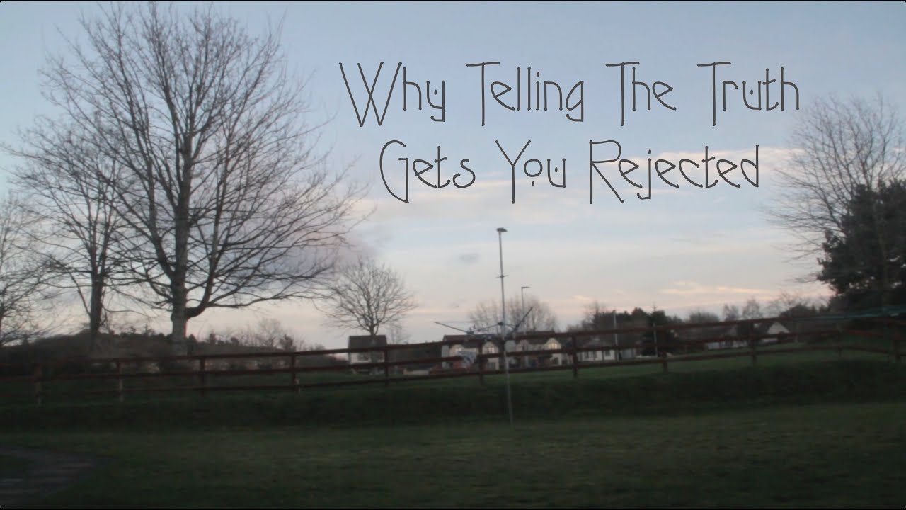 Why Telling The Truth Gets You Rejected - YouTube