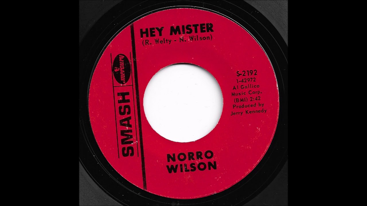 Norro Wilson - Hey Mister - YouTube