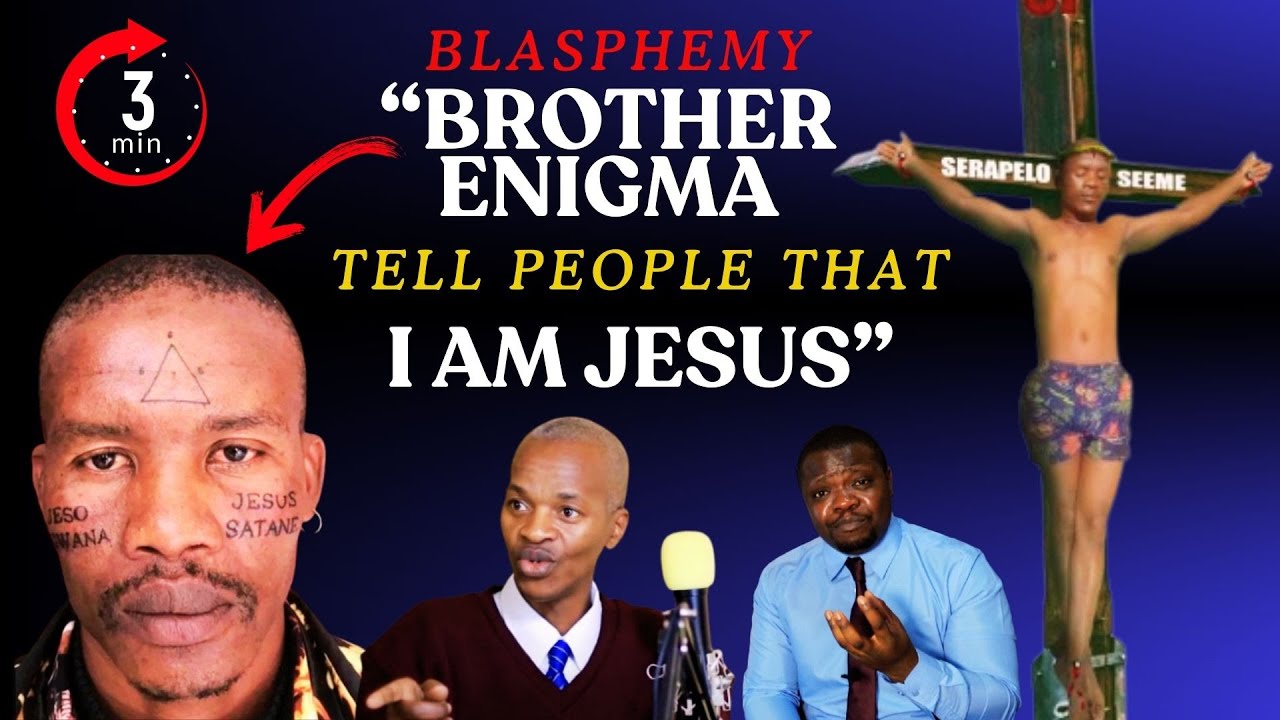 Blasphemy: "Brother Enigma Tell People I AM Jesus" ||Please Pray For ...