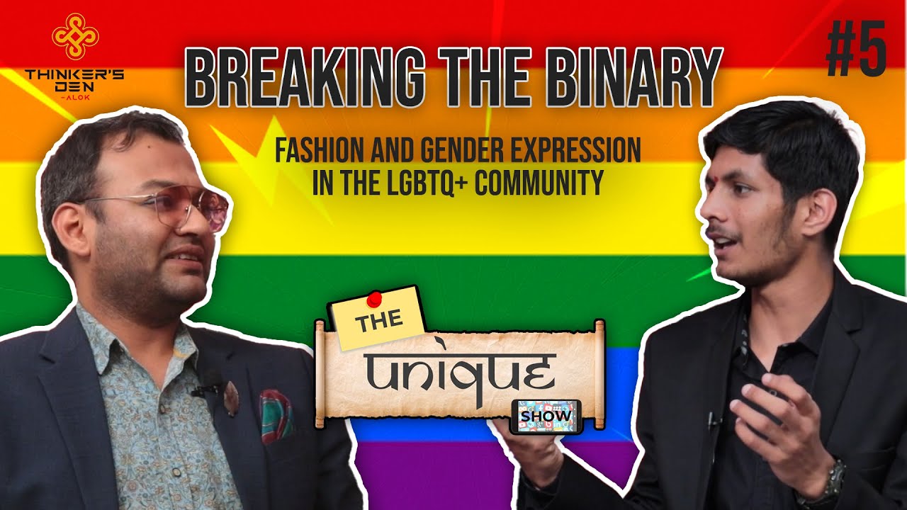 Breaking the Binary: Fashion and Gender Expression in the LGBTQ community with Mr Akash Rathour ...